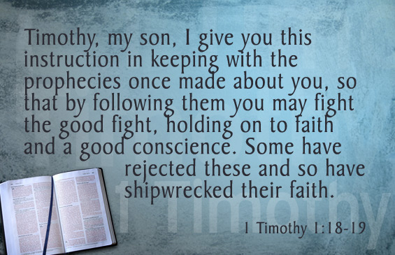 Memorize Scripture: 1 Timothy 1:18-19 - JeffRandleman.com Memorize Scripture: 1 Timothy 1:18-19 - JeffRandleman.com