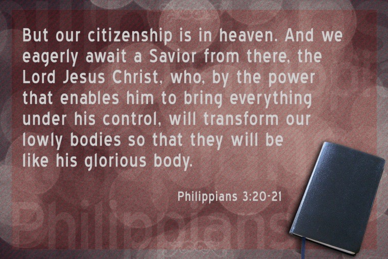Memorize Scripture: Philippians 3:20-21 - JeffRandleman.com