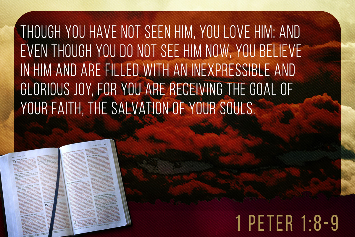 Memorize Scripture: 1 Peter 1:8-9 - JeffRandleman.com