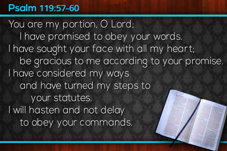 Memorize Scripture: Psalm 119:57-60 - JeffRandleman.com
